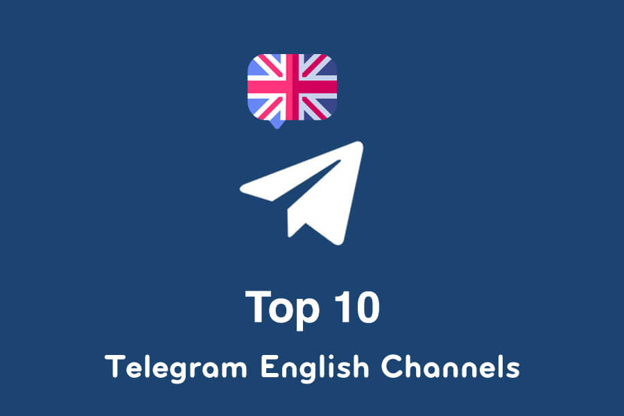 Top Best 10 Telegram English Channels [2025 Updated List]