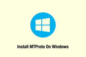 How To Create Telegram MTProto Proxy? [2025 Updated]